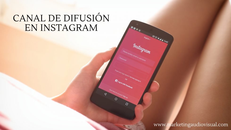 Cómo crear un canal de difusión en Instagram paso a paso